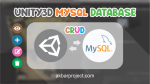Tutorial Database MySQL di Unity (CRUD) - Akbar Project